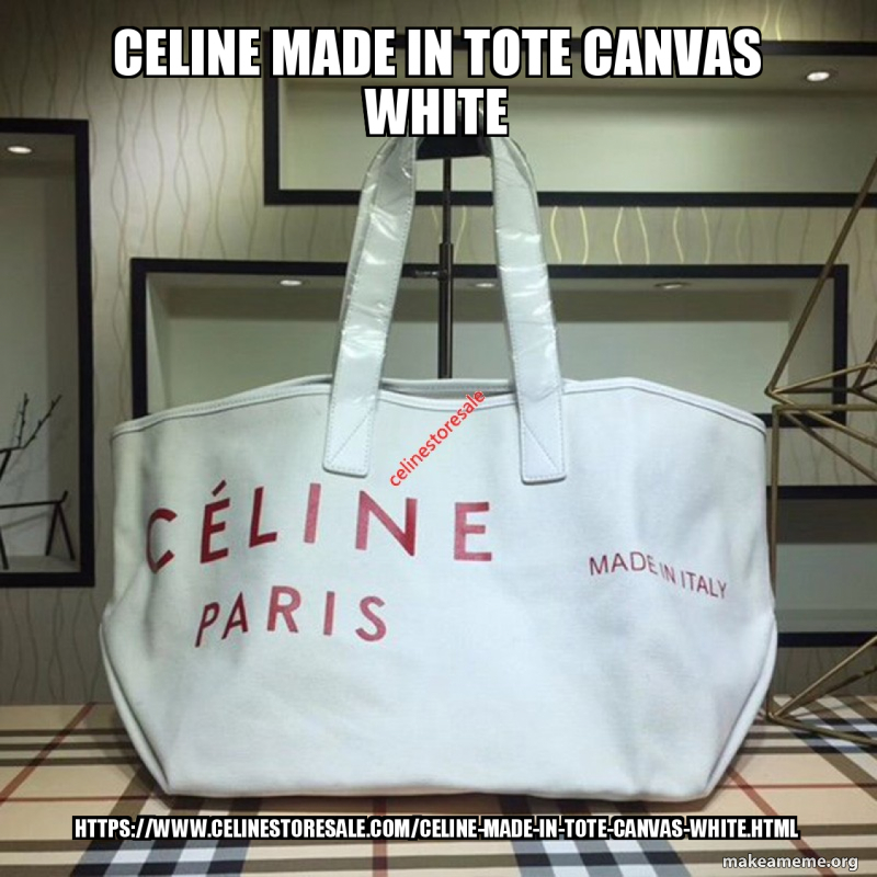 Celine Made In Tote Canvas White https://www.celinestoresale.com/celine ...