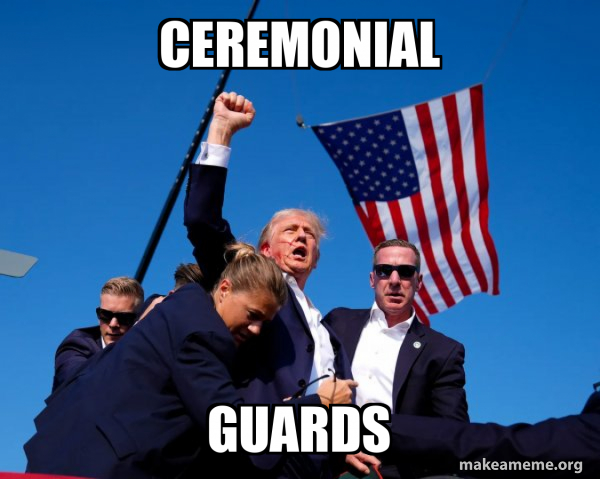 ceremonial guards - Trump Fist Meme Generator