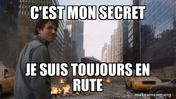 C'est mon secret Je suis toujours en rute - That's My Secret | Make a Meme