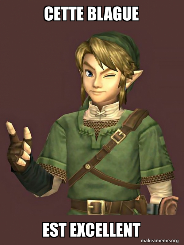 Cette blague Est excellent - Zelda Meme Generator