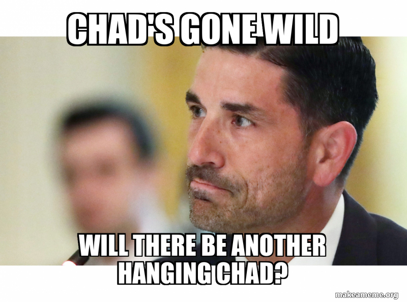 Chad's Gone Wild Will there be another Hanging Chad? Meme Generator