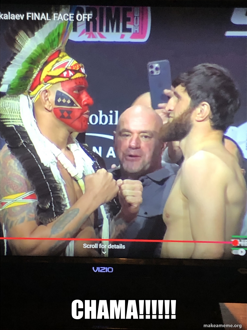 Chama!!!!!! Meme Generator