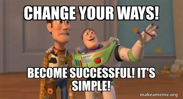 Change your ways! Become successful! It's simple! - Buzz and Woody (Toy ...