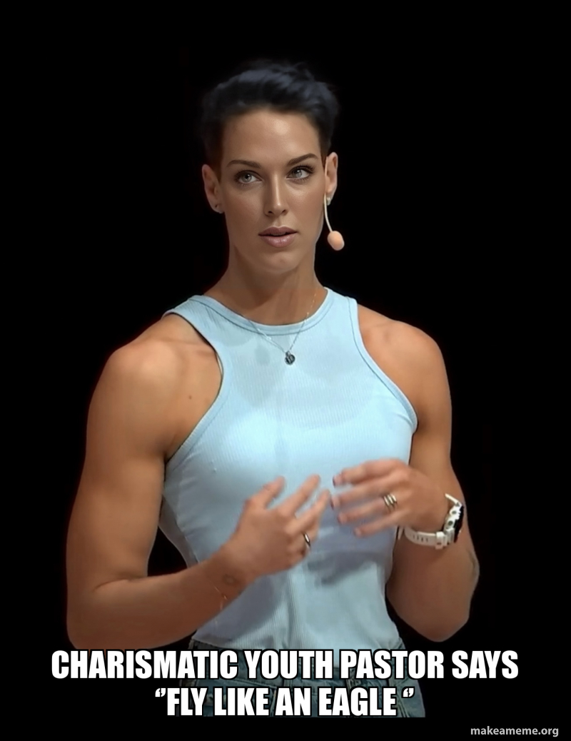 Charismatic Youth pastor says ‘’fly like an eagle ‘’ Meme Generator