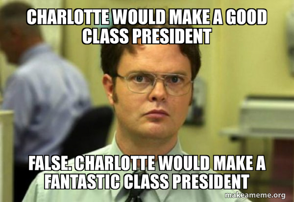 School President Memes So My Friend Was Running For Class President