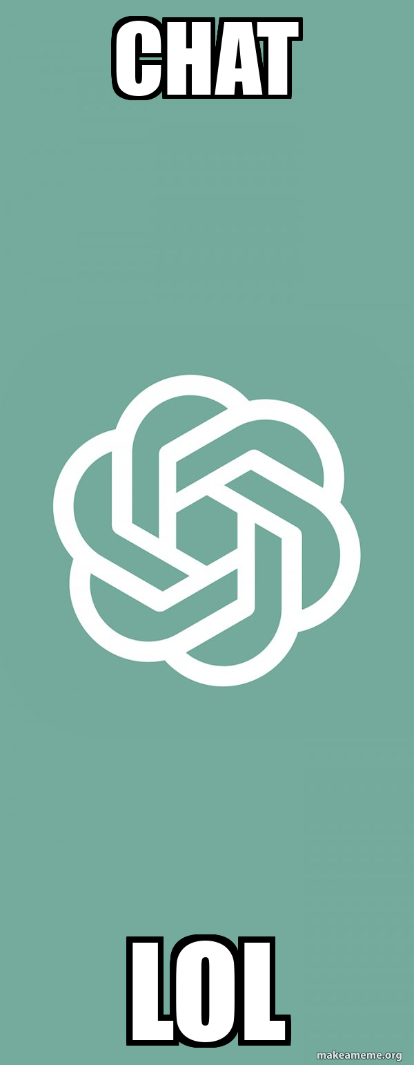 Chat LOL - ChatGPT Meme Generator