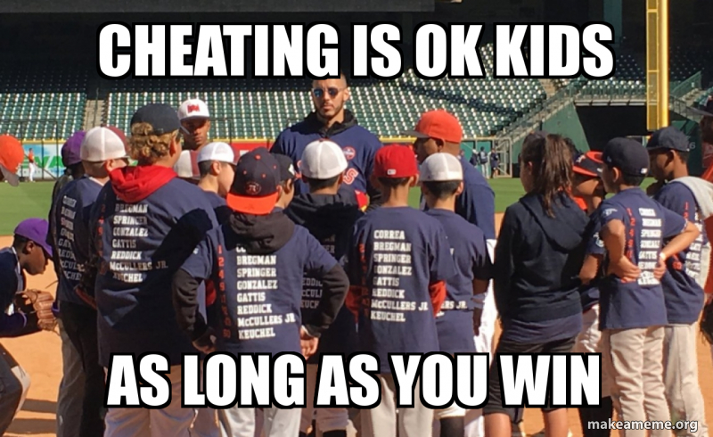 Cheating is ok kids As long as you win Meme Generator