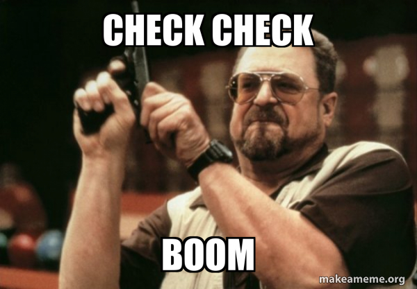 Check check Boom - Am I the only one Meme Generator