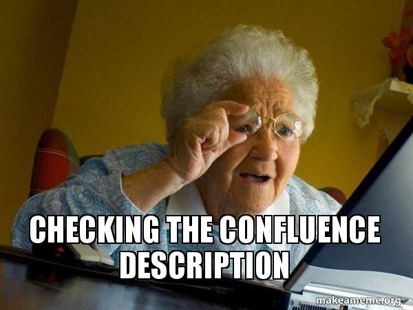 Checking the confluence description - Internet Grandma Meme Generator