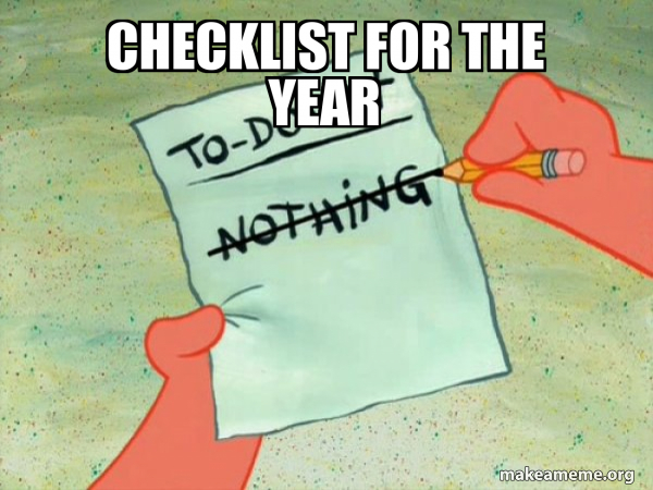 Checklist for the year - TO-DO List Meme Generator