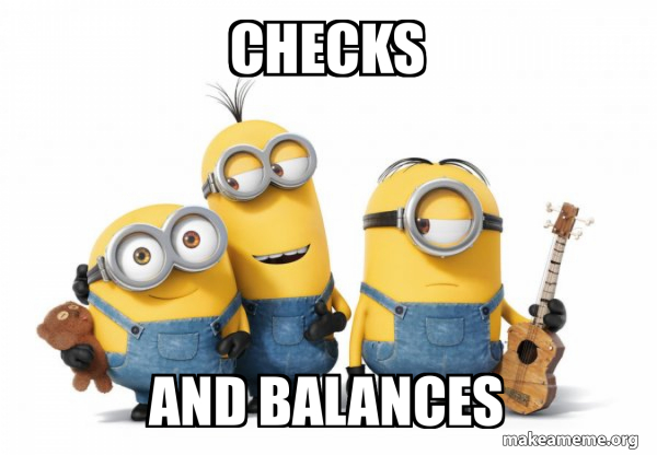 Checks And Balances - Minions Meme Generator