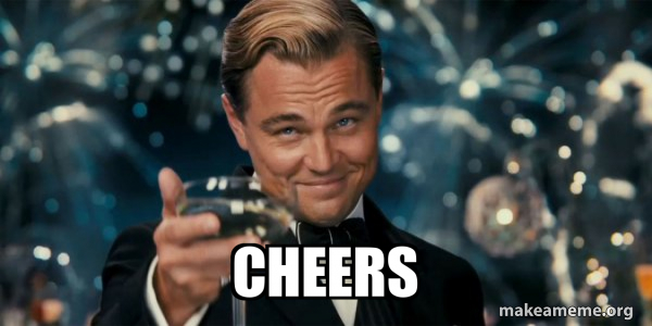 CHEERS - Great Gatsby Reaction - Leonardo DiCaprio Toast Meme Generator
