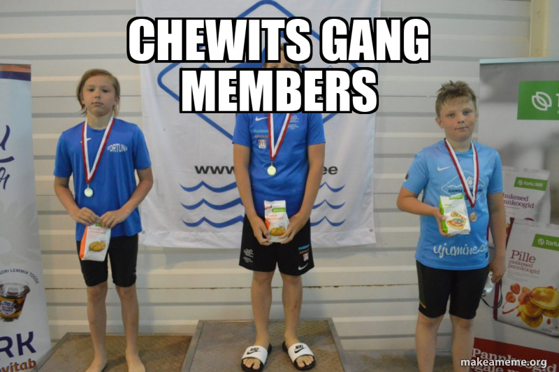 chewits gang members Meme Generator