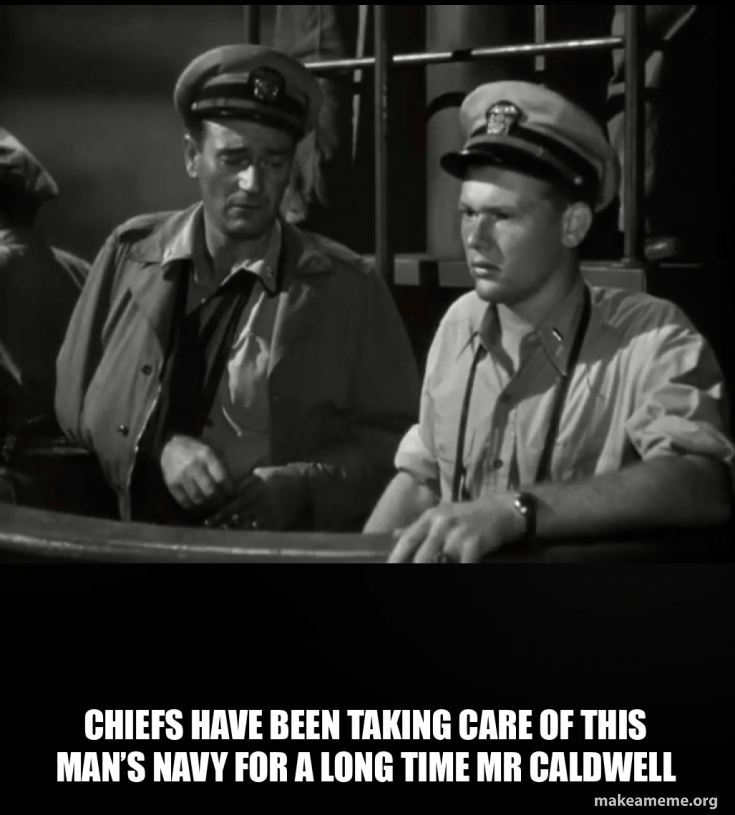 Chiefs have been taking care of this man’s Navy for a long time Mr ...