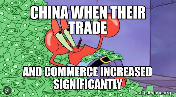 China when their trade and commerce increased significantly - Mr Krabs ...