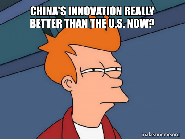China's innovation really better than The U.S. now? - Futurama Fry Meme ...