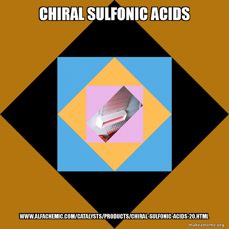 Chiral Sulfonic Acids www.alfachemic.com/catalysts/products/chiral ...