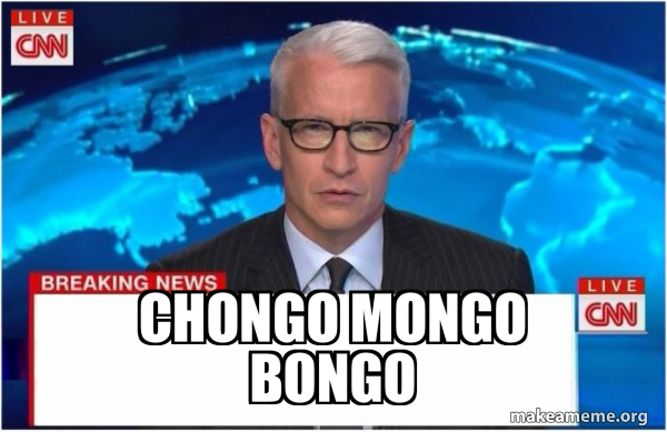 chongo mongo bongo - Fake Headline Meme Generator