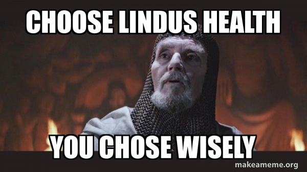 Choose Lindus Health You chose wisely - You Chose Poorly - Grail Knight ...