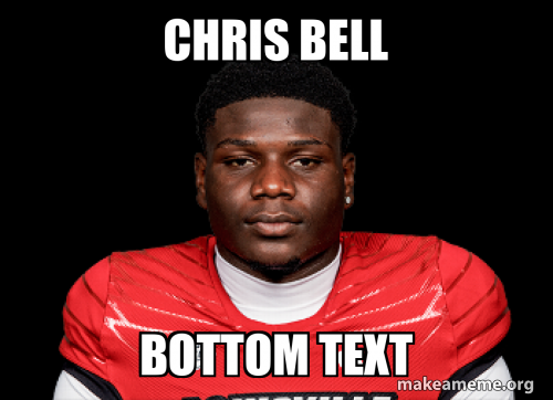Chris bell Bottom text Meme Generator