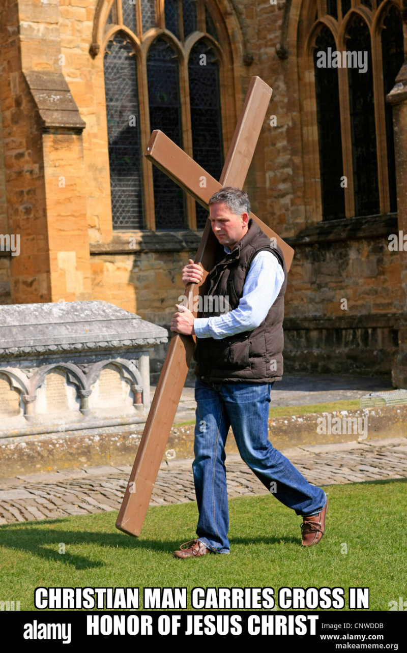 christian man carries cross in honor of jesus christ Meme Generator