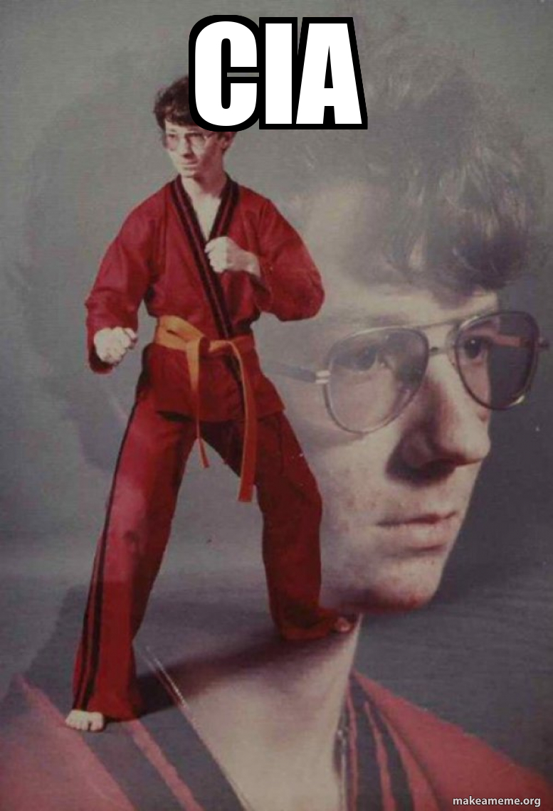 CIA - Karate Kyle Meme Generator