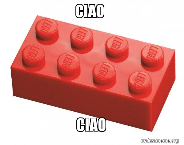 Ciao Ciao - Lego meme Meme Generator