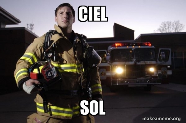 ciel sol - Good Guy Fire Fighter Meme Generator