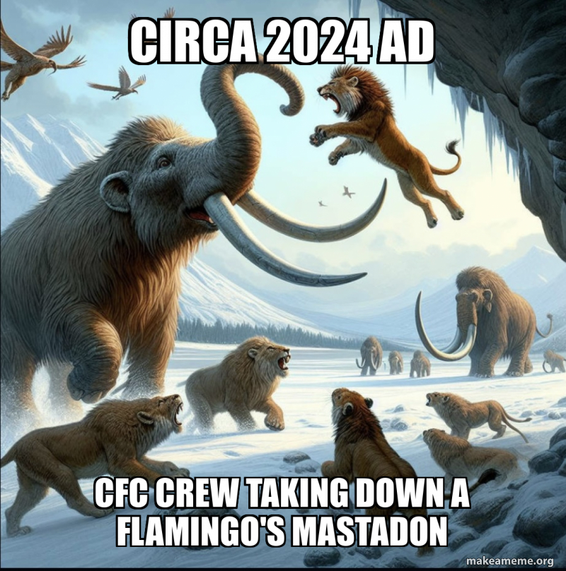 circa 2024 Ad cfc crew taking down a flamingo's mastadon Meme Generator