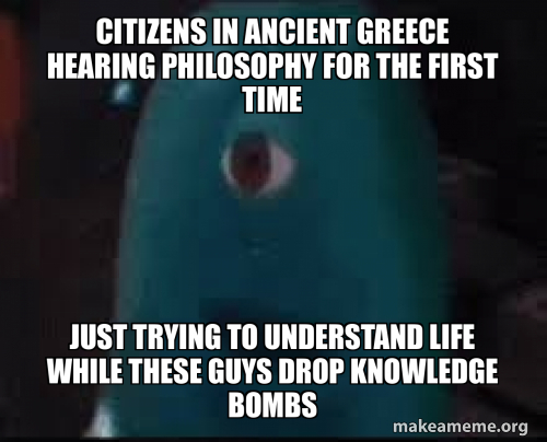 Citizens in ancient Greece hearing philosophy for the first time Just ...