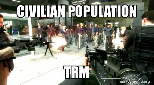civilian population TRM Meme Generator