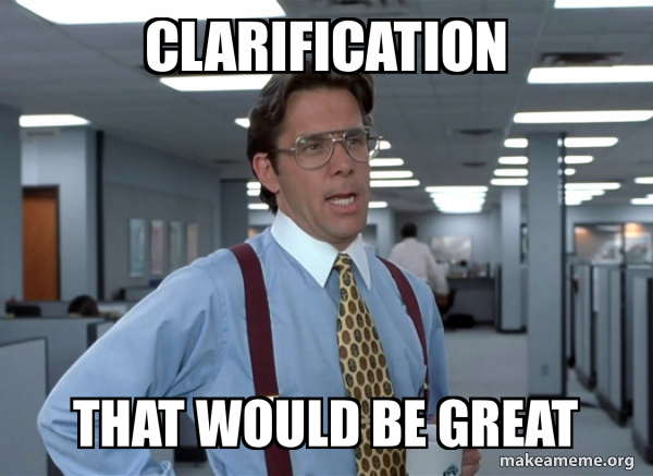 Clarification That would be great - That Would Be Great (Office Space ...