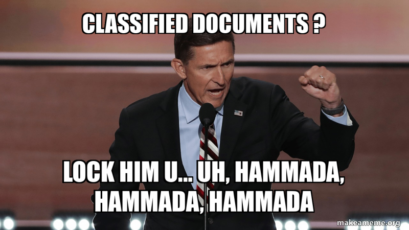 classified documents ? lock him u... uh, hammada, hammada, hammada Meme ...