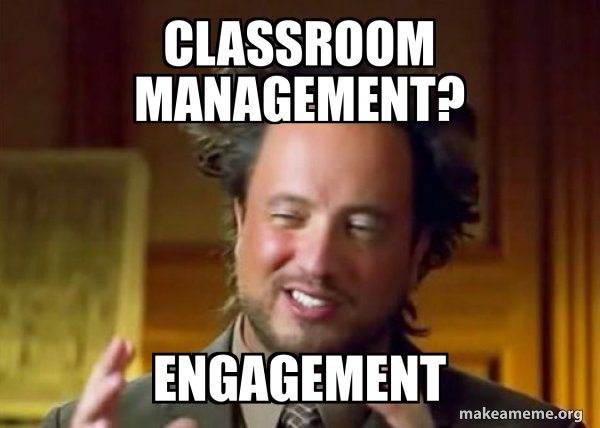 Classroom Management? Engagement - Ancient Aliens - Crazy History ...