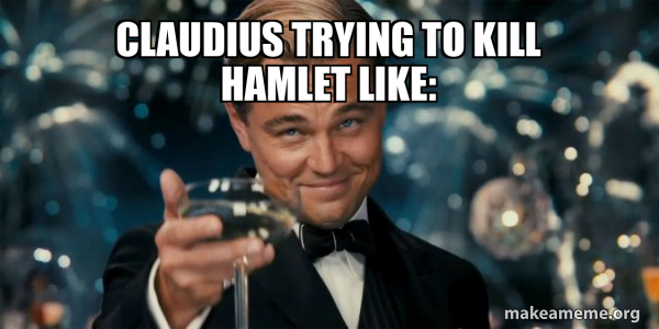 Claudius trying to kill Hamlet like: - Great Gatsby Reaction - Leonardo ...