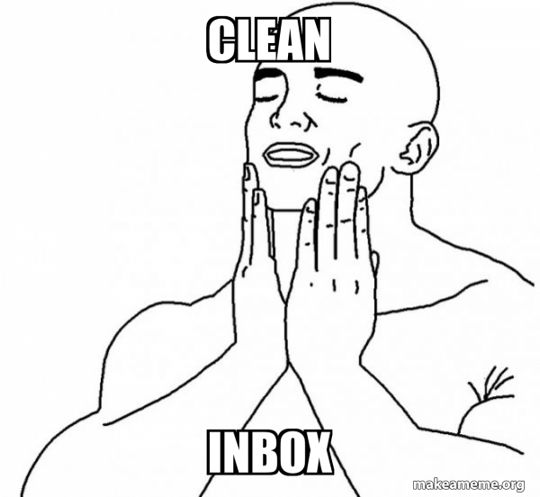 Clean Inbox - Feels Good Meme Generator