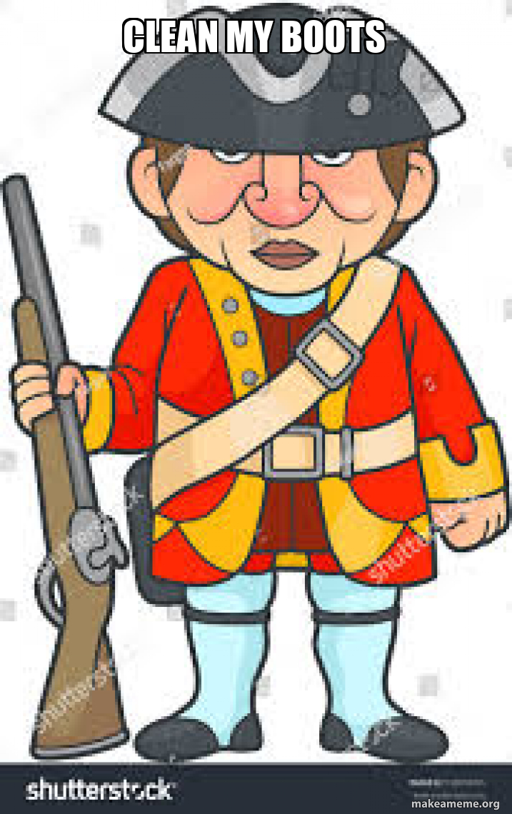 CLEAN MY BOOTS Meme Generator