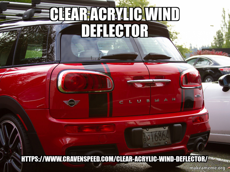 Clear Acrylic Wind Deflector https://www.cravenspeed.com/clear-acrylic ...