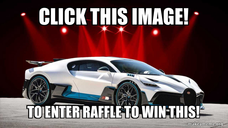 Click this image! To enter raffle to win this! Meme Generator