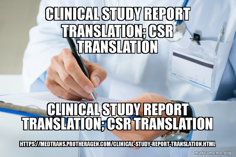 Clinical Study Report Translation; CSR Translation Clinical Study ...