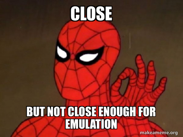 Close But not close enough for emulation - Spiderman - Care factor Zero ...