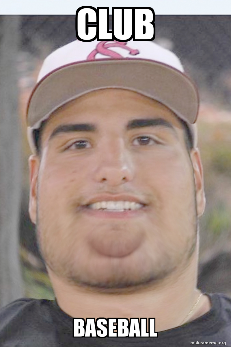 CLUB BASEBALL Meme Generator