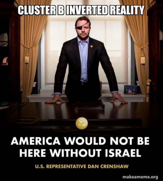 CLUSTER B INVERTED REALITY Meme Generator