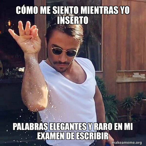 CÃ³mo me siento mientras yo inserto Palabras elegantes y raro en mi ...