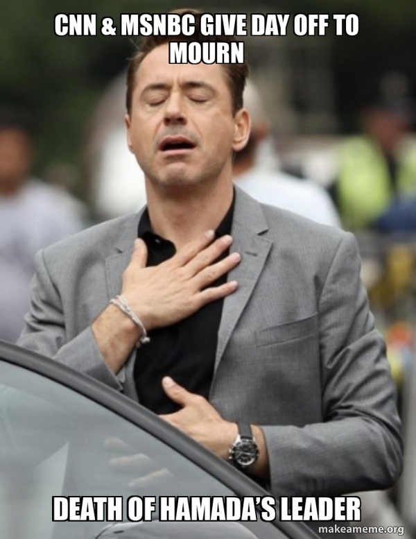 CNN & msnbc give day off to mourn Death of Hamada’s leader - Tony Stark ...