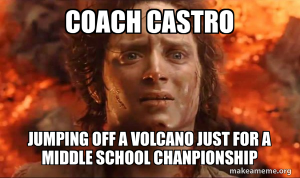 Coach Castro Jumping off a volcano just for a middle school ...