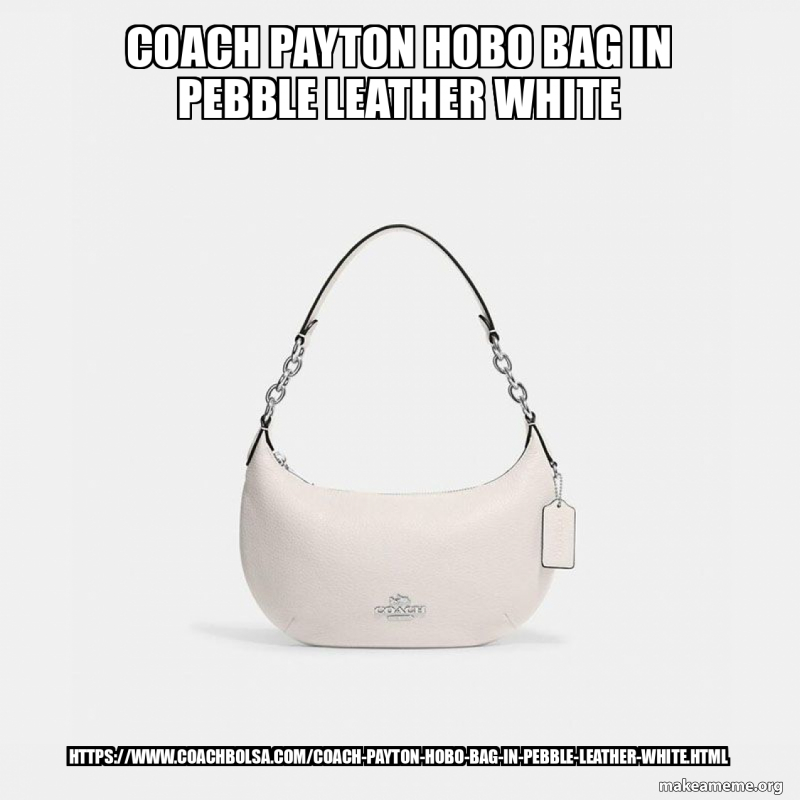 Coach Payton Hobo Bag in Pebble Leather White https://www.coachbolsa ...