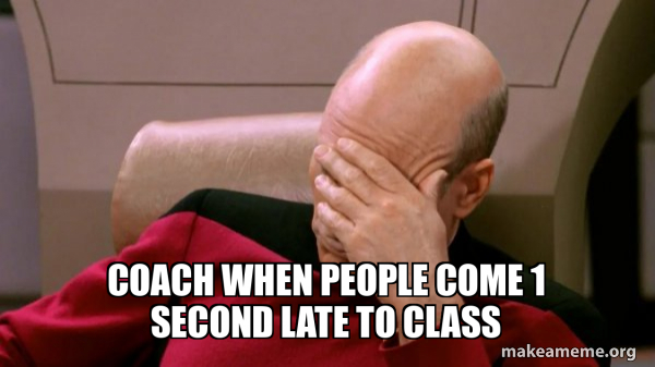 Coach when people come 1 second late to class - Picard Facepalm Meme ...