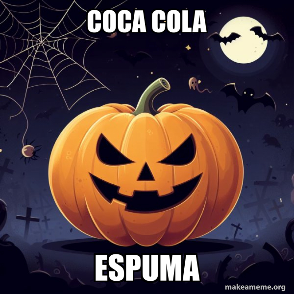 Coca Cola Espuma - Halloween Pumpkin Meme Generator