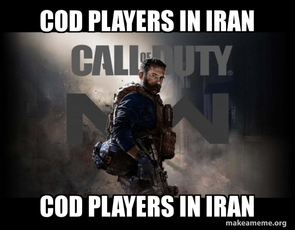 COD PLAYERS IN IRAN COD PLAYERS IN IRAN - Call of Duty (COD) - Modern ...